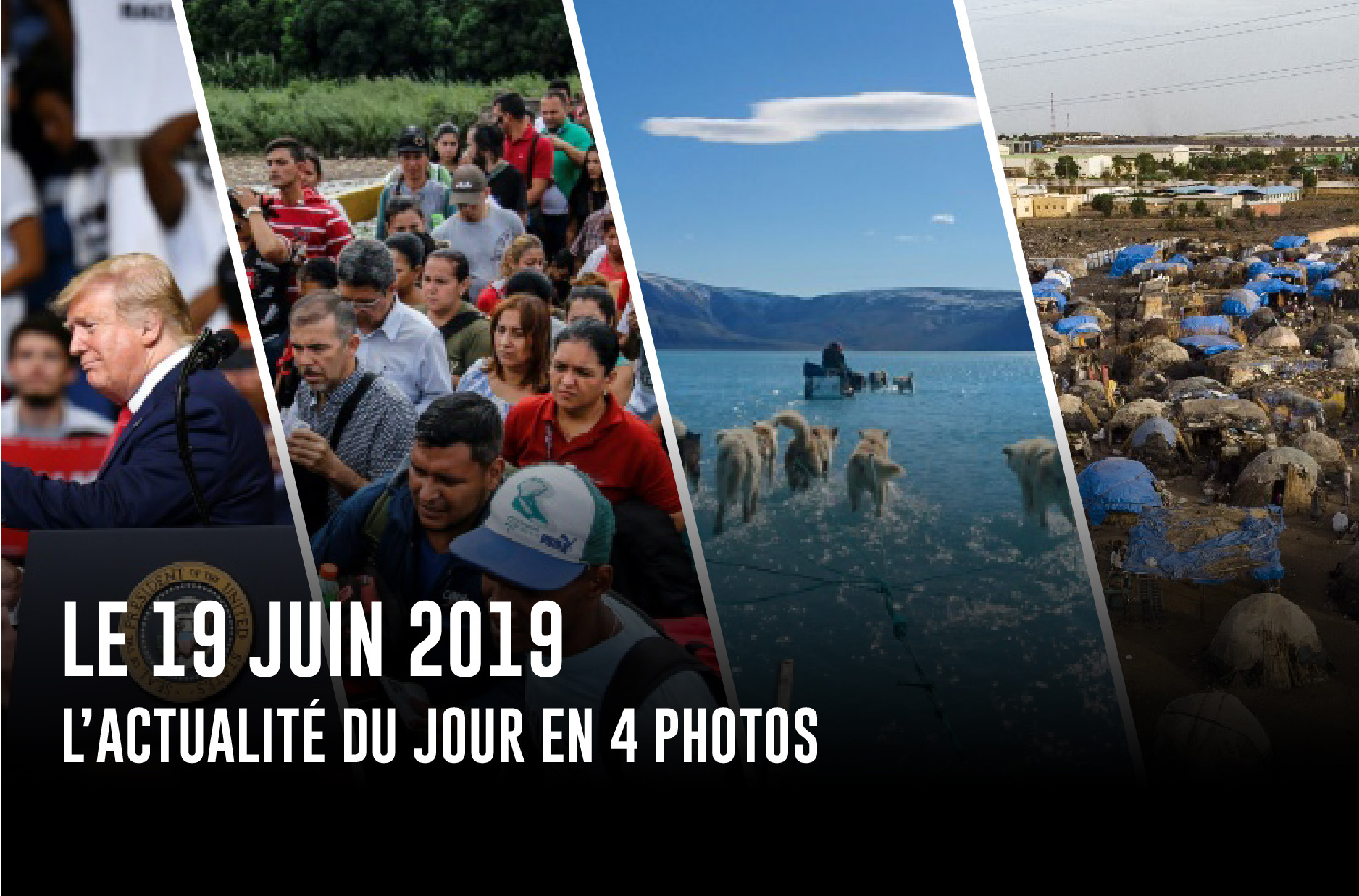 L'actualité du 19 juin en photos - Opinion Internationale