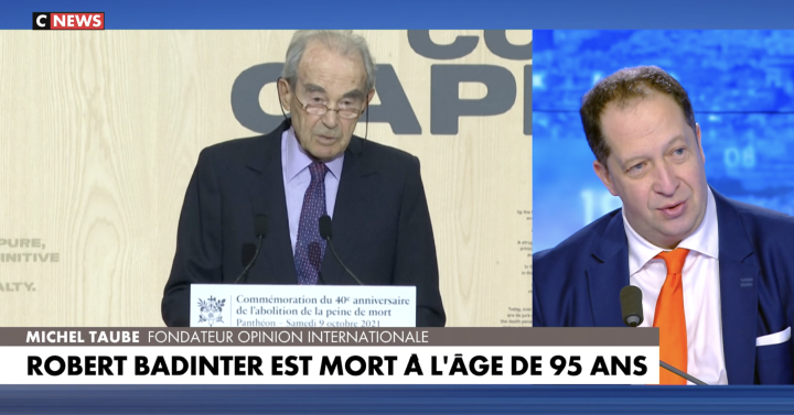 Michel Taube sur CNEWS : "Robert Badinter, une conscience française et ...